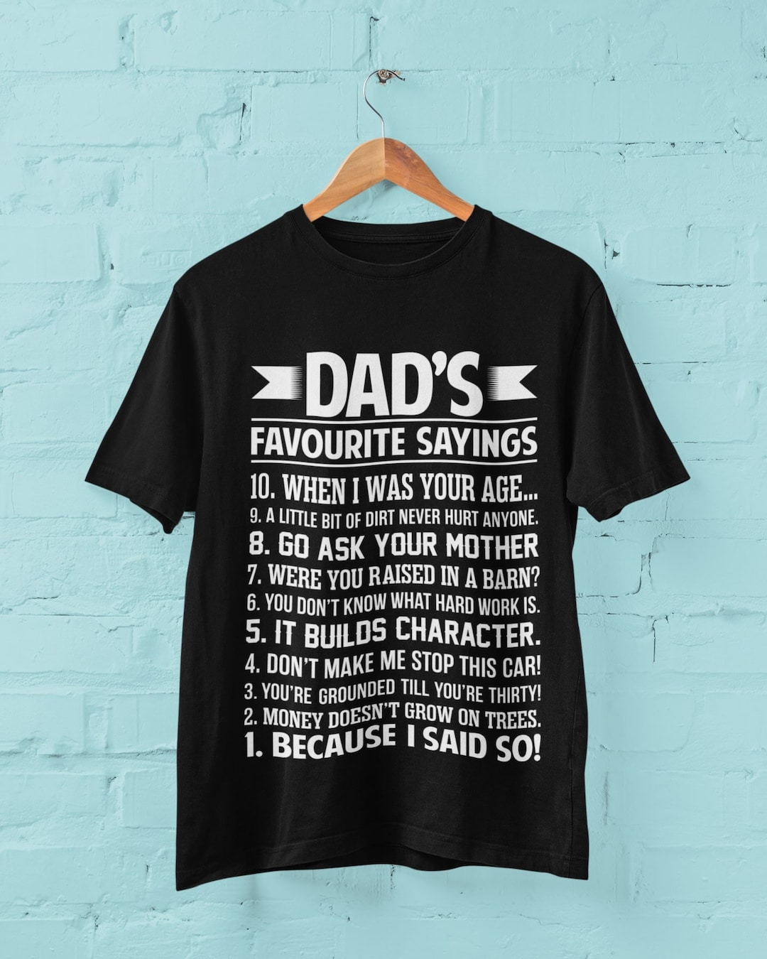 Daddy T Shirt Dad's Favourite Sayings Funny T Shirt With Sayings Dad ...