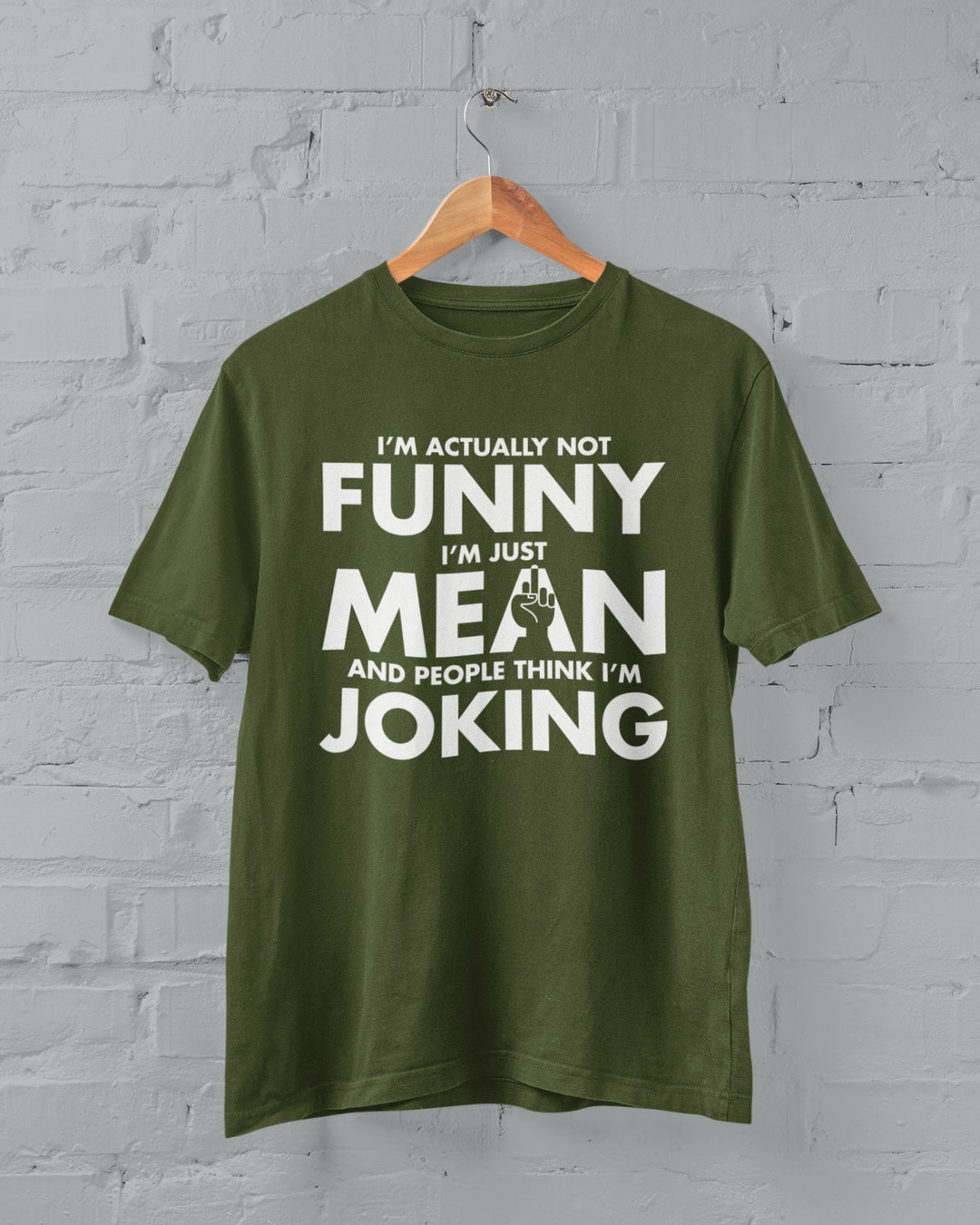 I'm Actually Not Funny I'm Just Mean and People Think I'm Joking Funny ...