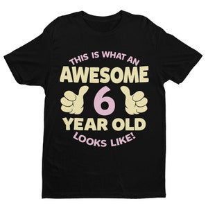Personalised Girls 6th Birthday T Shirt This is What an Awesome 6 Year ...