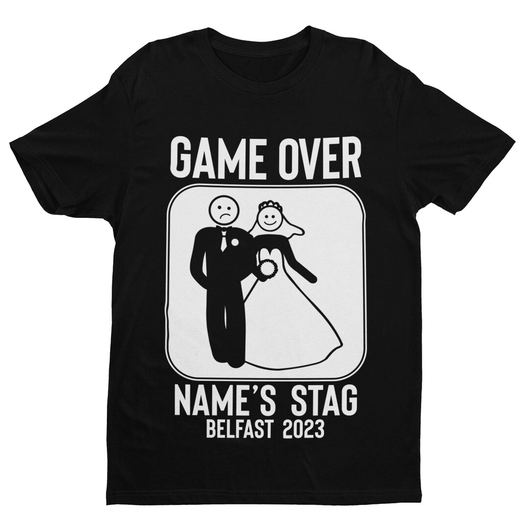 Personalised Stag Do T Shirt Game Over Design With Bride And Groom Add