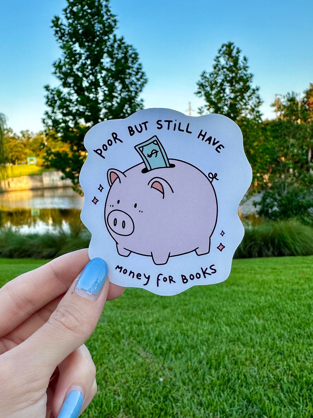 Poor but Still Have Money for Books Sticker | Water Resistant Sticker ...