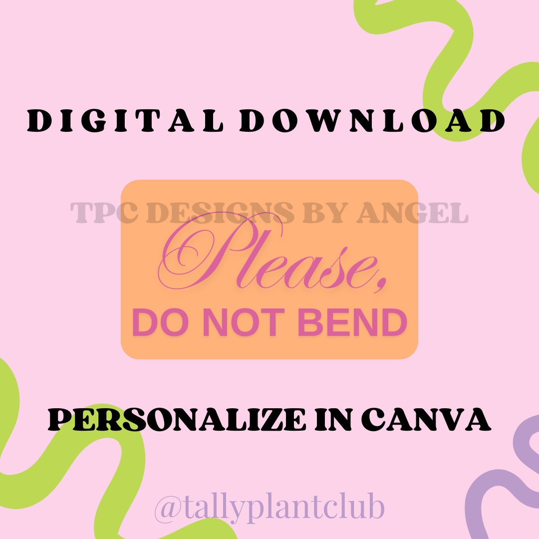 Please, Do Not Bend - SVG, PNG, Editable Canva Link - Girly Cute Trendy ...
