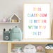 This Classroom is Better With You in It, Printable Educational Playroom ...