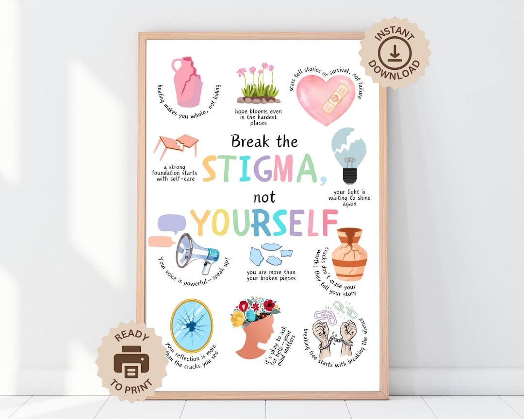 Break the Stigma, Not Yourself Poster, Positive Affirmations, Therapy ...