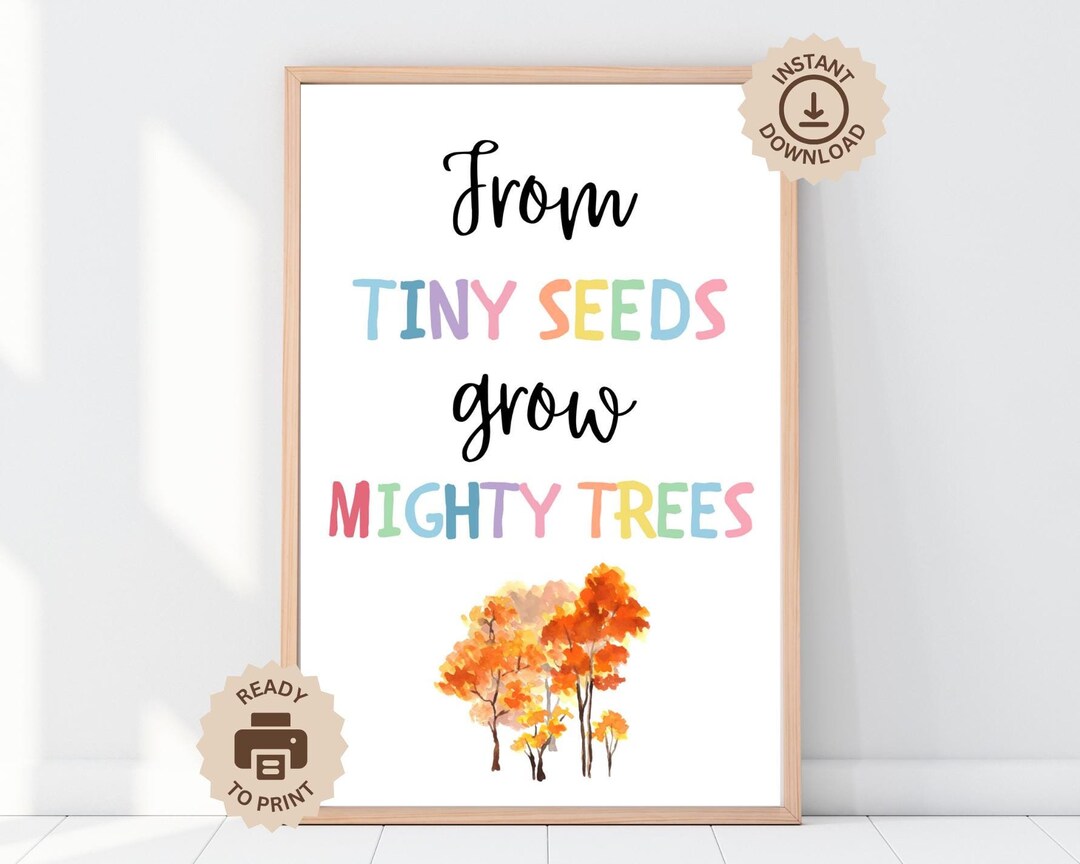 Tiny Seeds Grow Mighty Trees Autumn Poster, Growth Mindset, Therapy ...