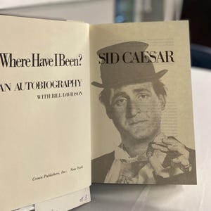 Sid Caesar Autobiography: Where Have I Been? - 1982 First Edition ...