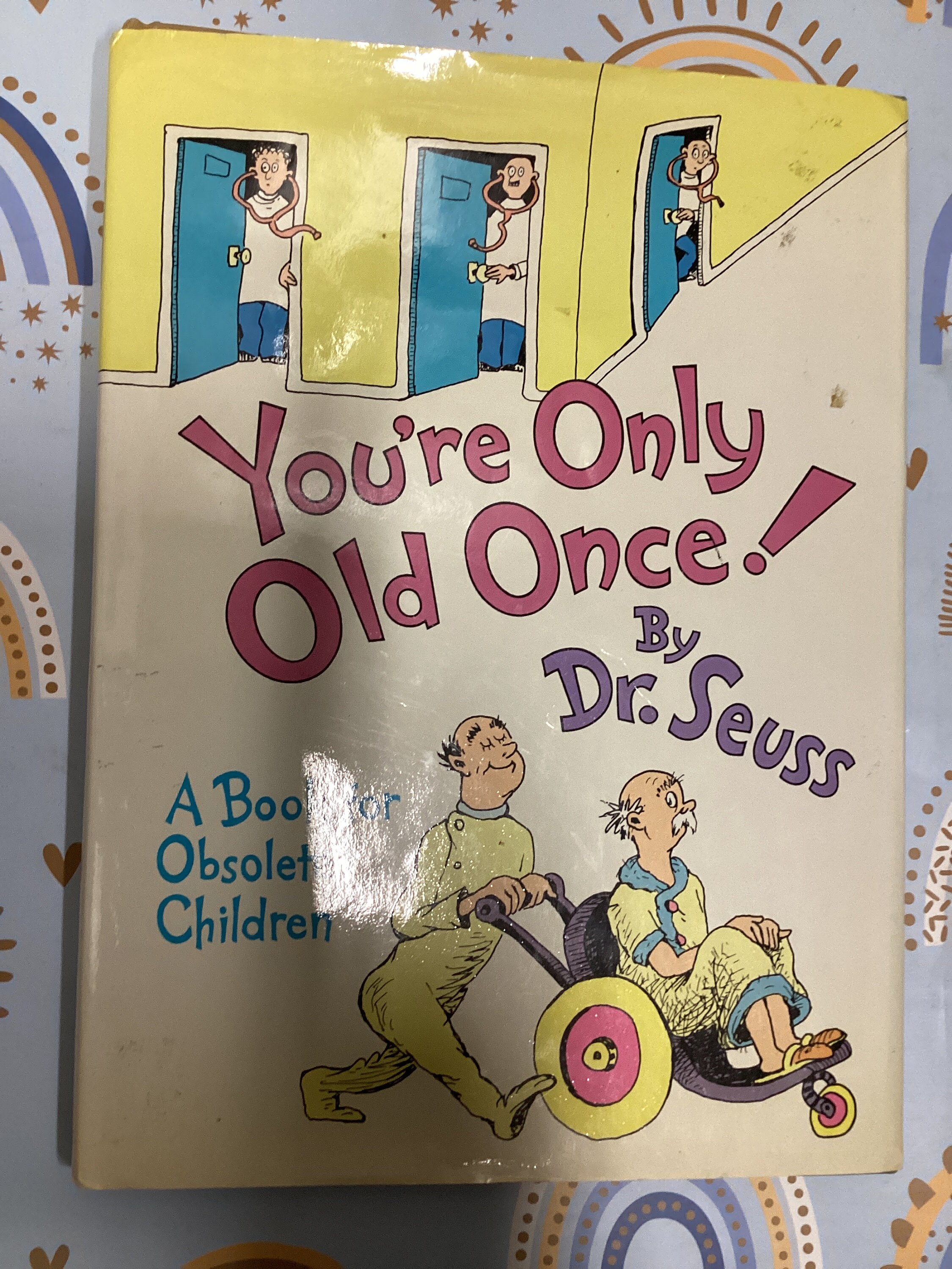 Dr SEUSS'S youre Only OLD Once 1986 First Rare Edition, Early Print ...
