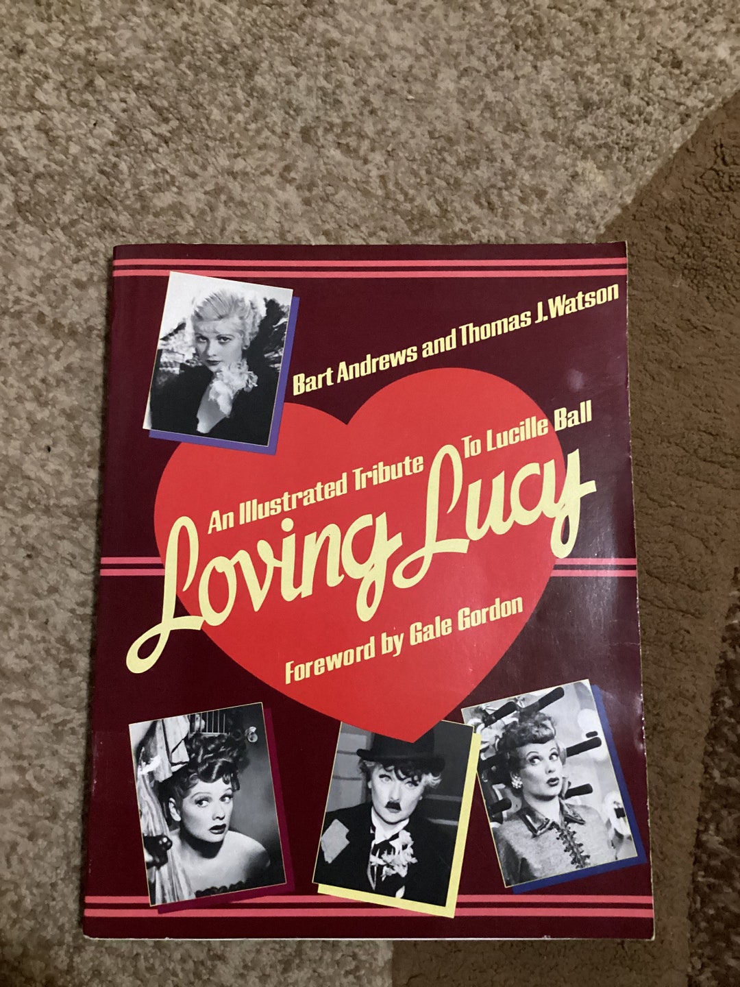 LOVING LUCY an Illustrated Tribute to Lucille Ball by Bart Andrews and ...