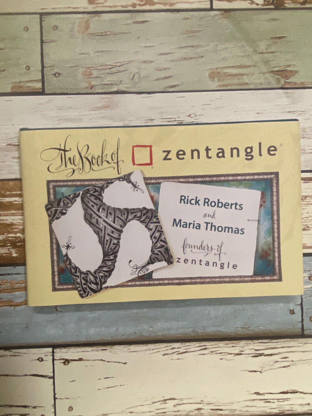 Signed the Book of Zentangle, 2012 Hardcover, Rick Roberts & Maria ...