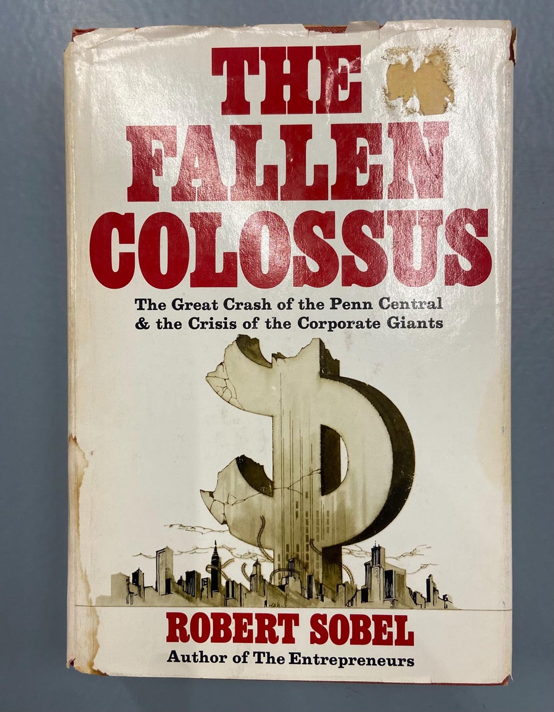 The Fallen Colossus| the Great Crash of Penn Central & Crisis of ...