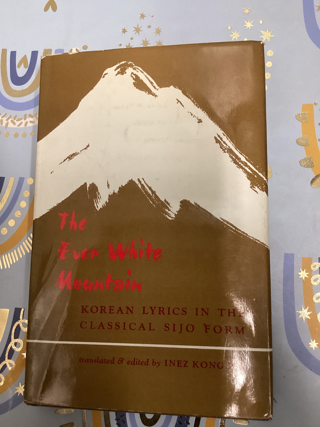 1965 the Ever WHITE MOUNTAIN KOREAN Lyrics in the Classical Sijo Form ...