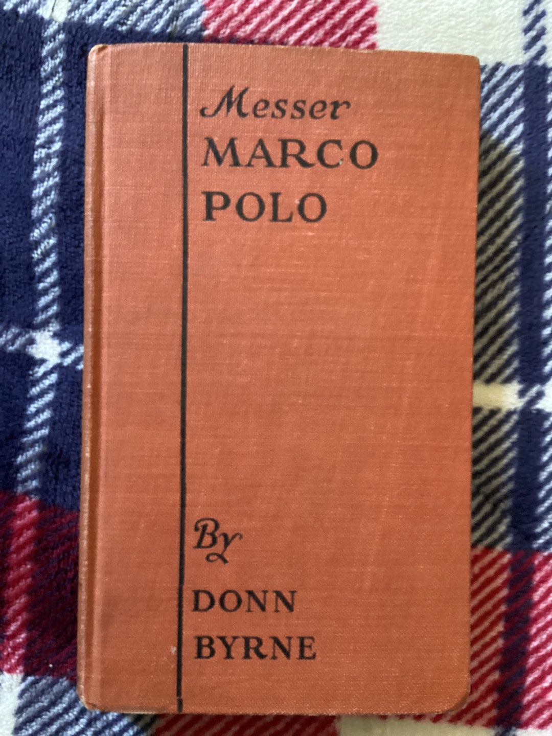 MESSER MARCO POLO Very Rare Antique Hardcover Book 1912 by Donn Byrne ...