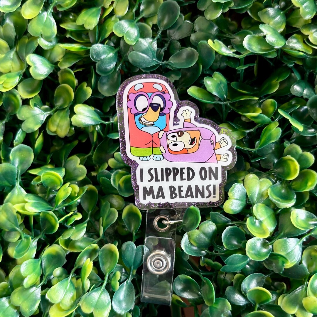 I Slipped on My Beans Bluey Badge, Here Come the Grannies Badge Reel ...