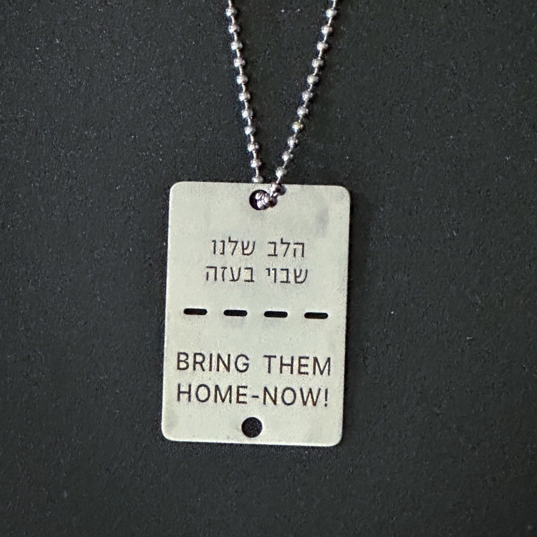 Bring Them Home Dog Tag Necklace, Bring the Hostages Home Now, Never ...