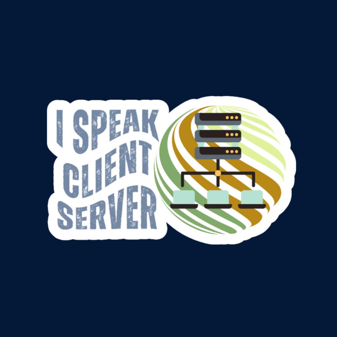 I Speak Client Server Stikers,funny Full-stack Developer Stickers ...