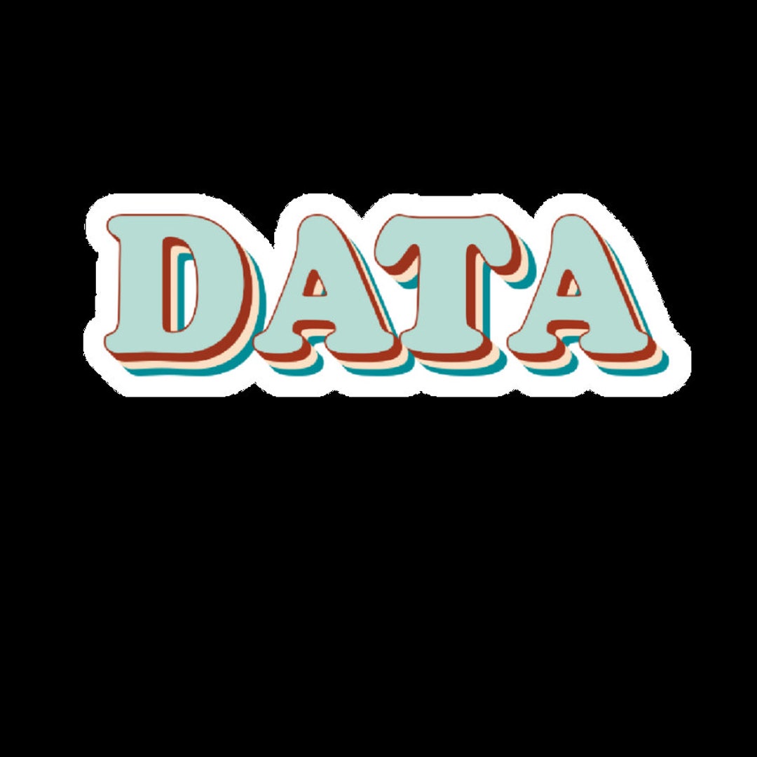A Sticker for the Data-driven Woman, Data Science Sticker, Data ...