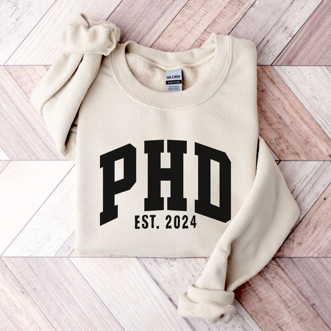 Custom Phd Shirt Doctor Graduation Sweatshirt Gift for Phd,new Doctor ...