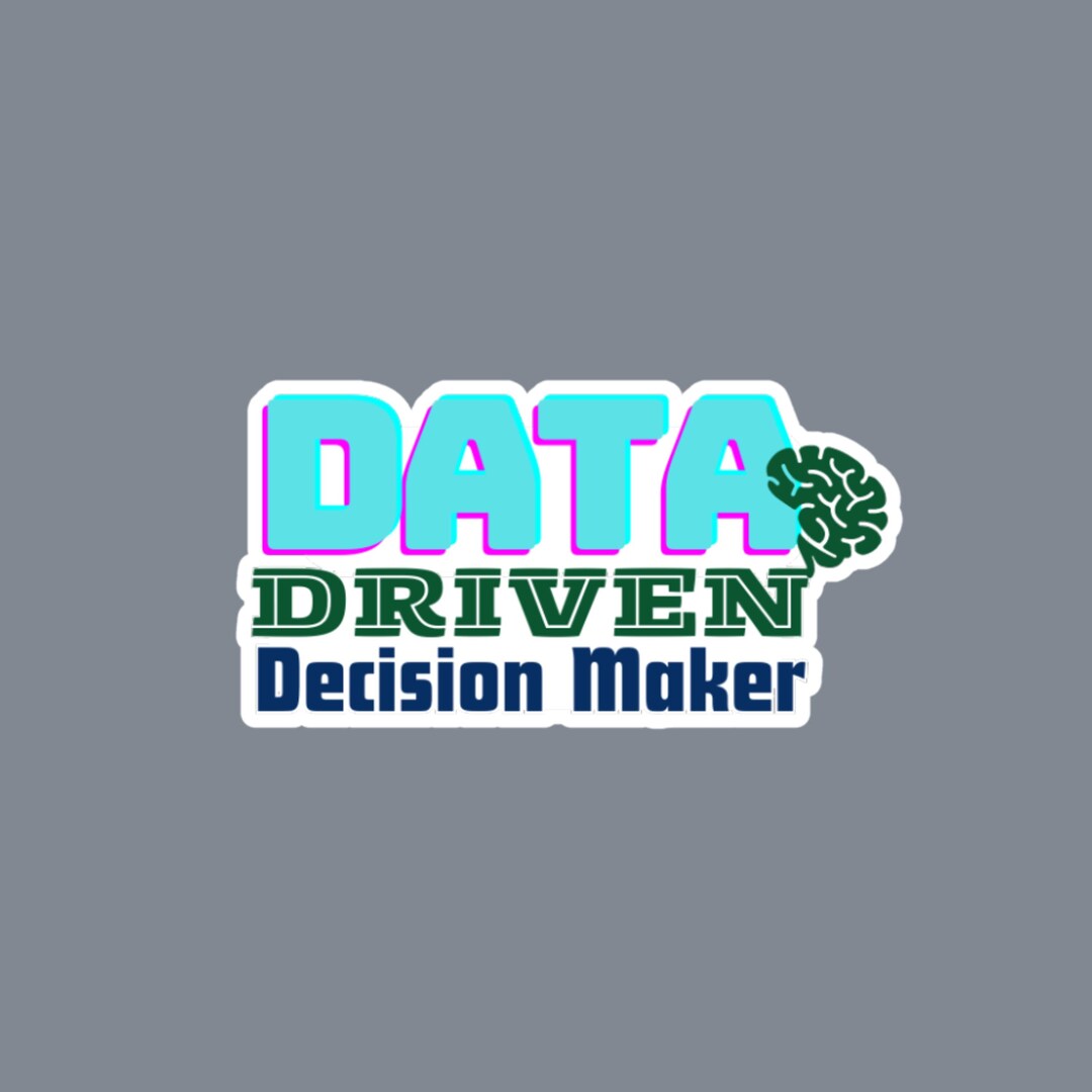 Data-driven Decision Maker Stickers Data Science Sticker, Data ...