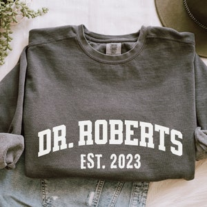 Custom Doctor Phd Sweatshirts,graduation Gifts for Doctors,established ...