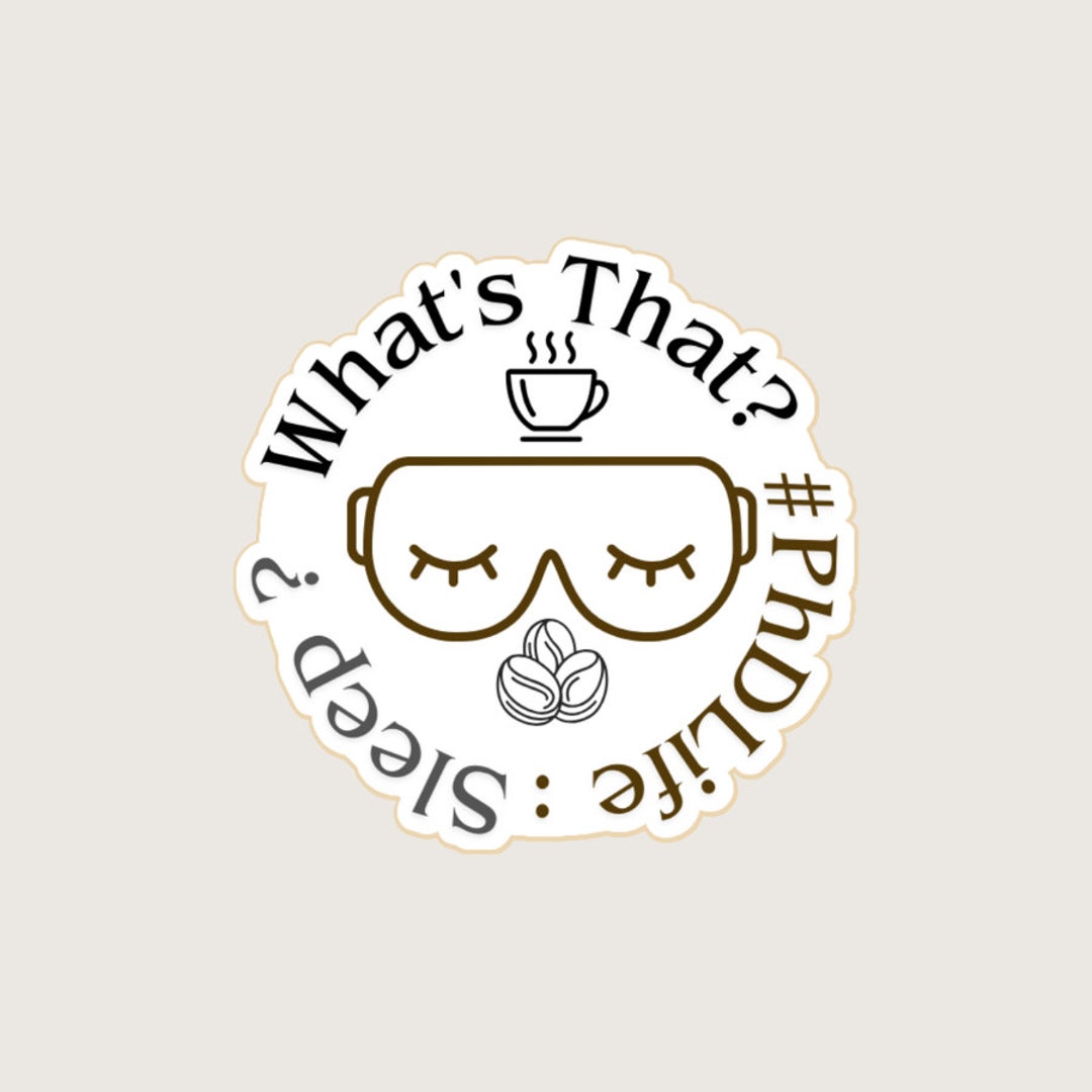 Phd Graduation Sticker Gift, Funny Doctor Sticker for Phd Student ...