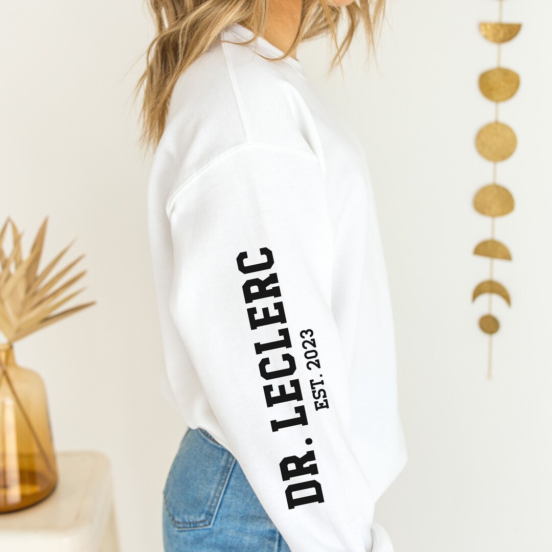 Custom Phd Doctors Graduation Sweatshirts,right Sleeve Phd Graduation ...