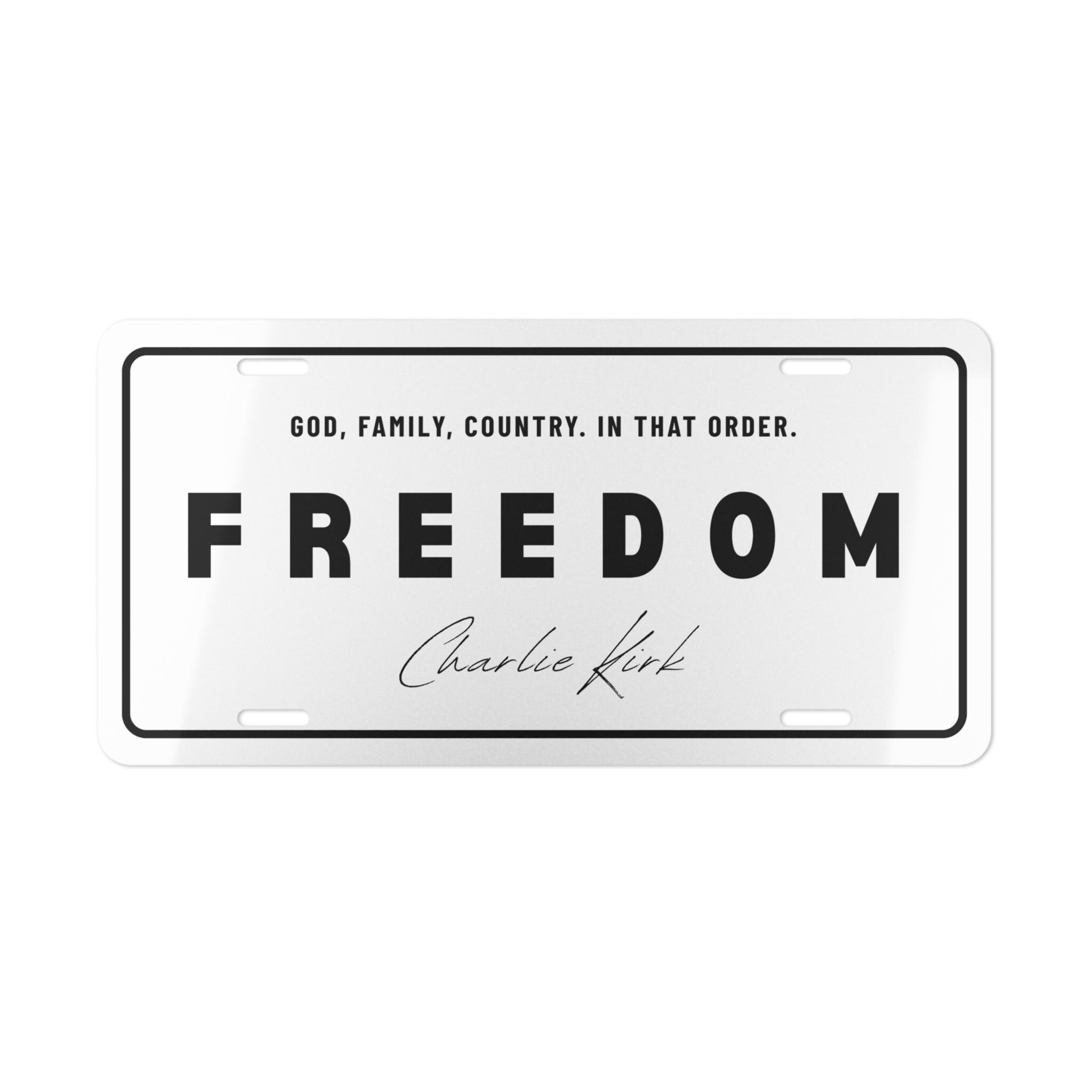 Charlie Kirk Vanity Plate - Freedom, God, Family, Country. in That ...