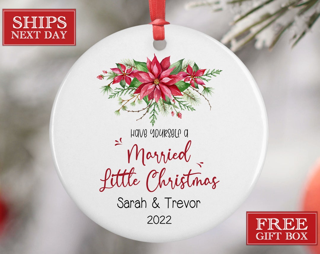 First Married Christmas Ornament Personalized Have Yourself a Married ...