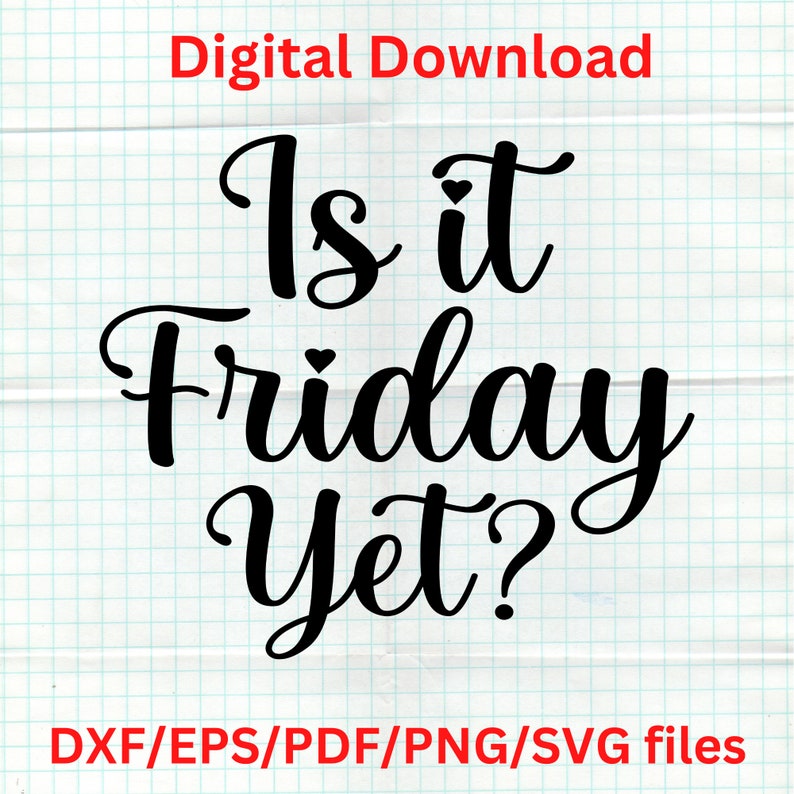 Friday Friday Digital Design Pack Dxf Eps Pdf Png Svg - Etsy