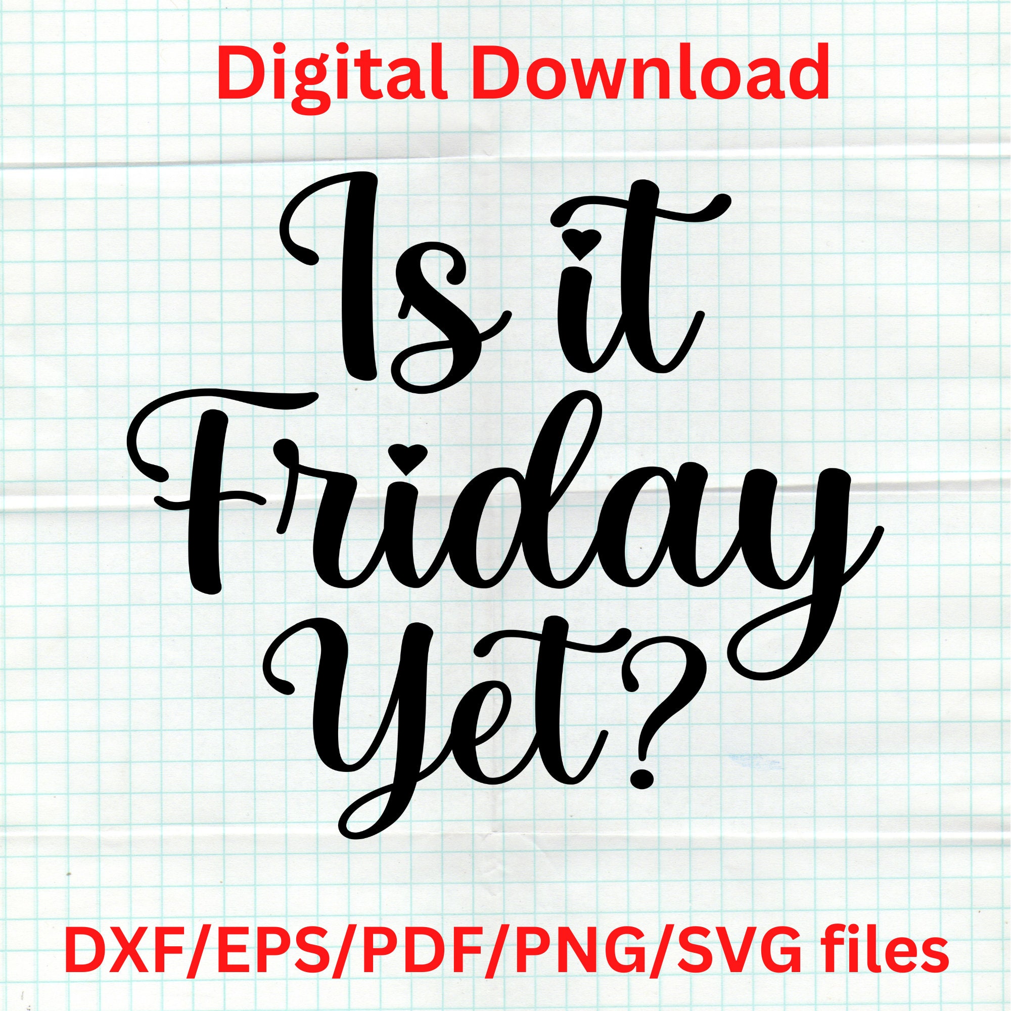 Friday Friday Digital Design Pack Dxf Eps Pdf Png Svg - Etsy