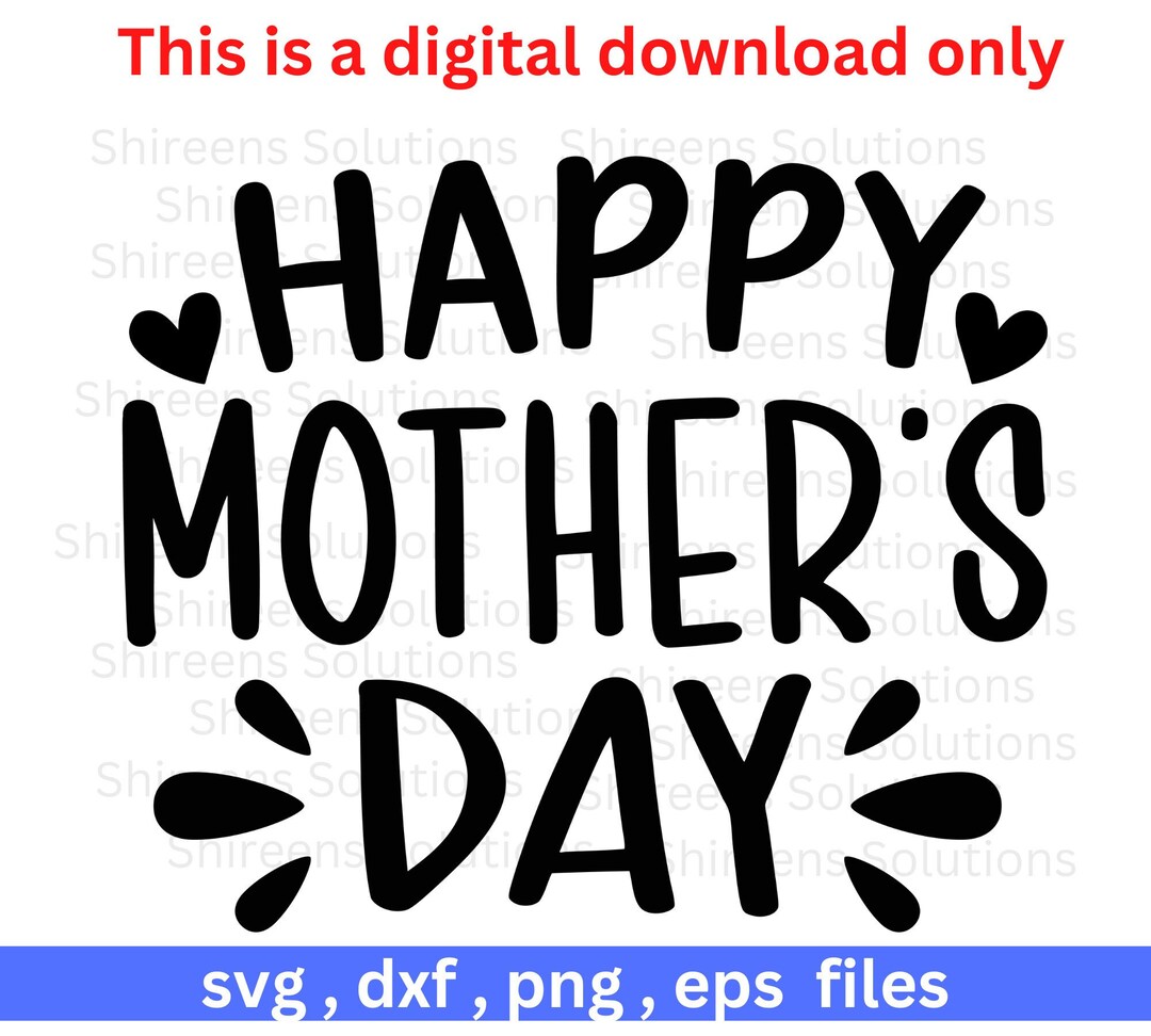Happy Mothers Day Mothers Day Design, Gift for Mom, SVG Cut Files ...