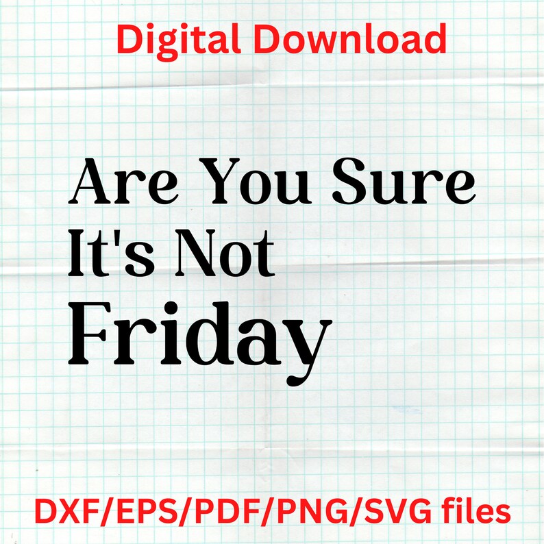 Friday Friday Digital Design Pack Dxf Eps Pdf Png Svg - Etsy