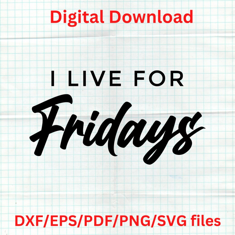 Friday Friday Digital Design Pack Dxf Eps Pdf Png Svg - Etsy
