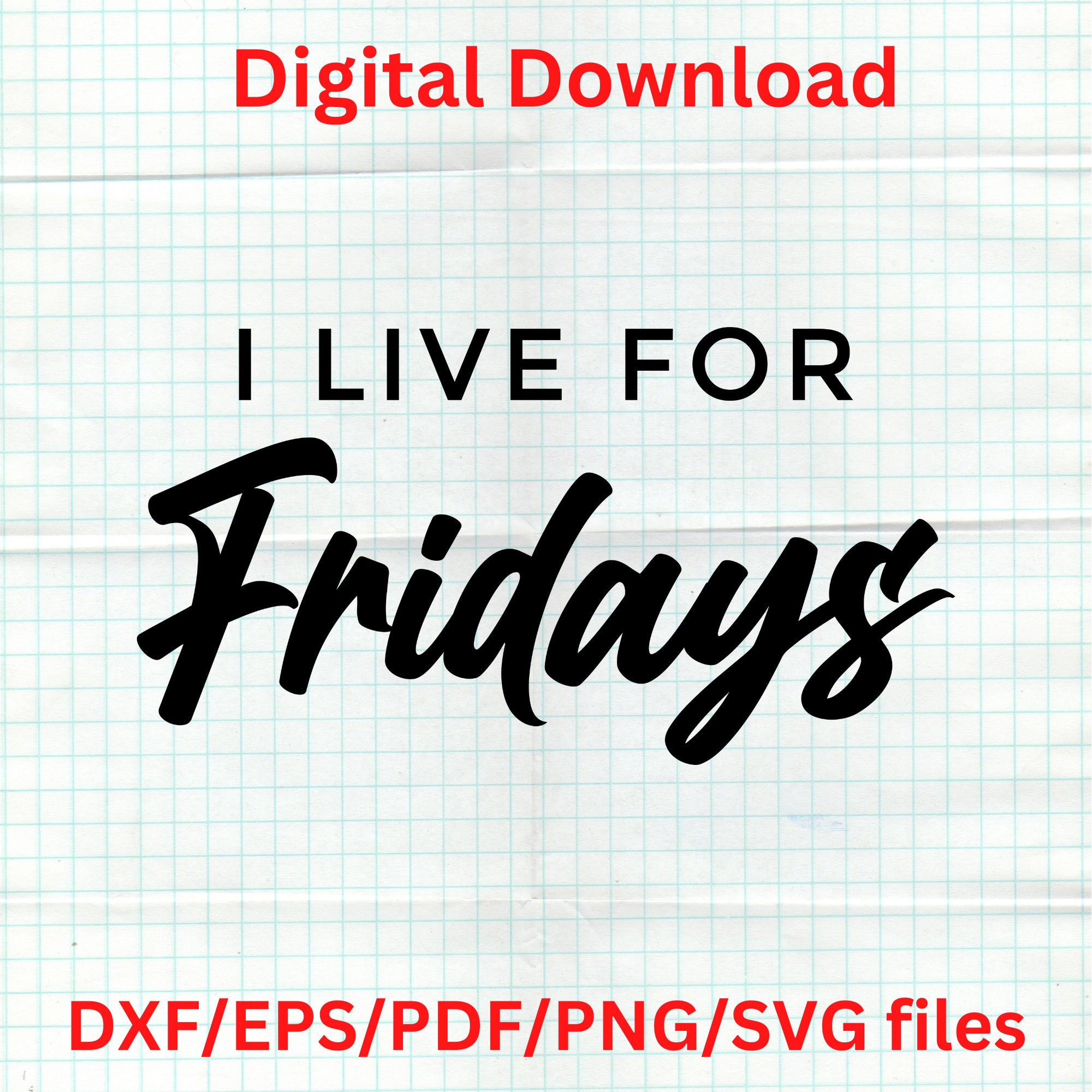Friday Friday Digital Design Pack Dxf Eps Pdf Png Svg - Etsy