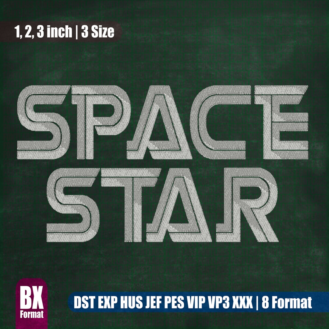 Space Star Font｜embroidery Font｜all Formats Bx｜machine Embroidery ...