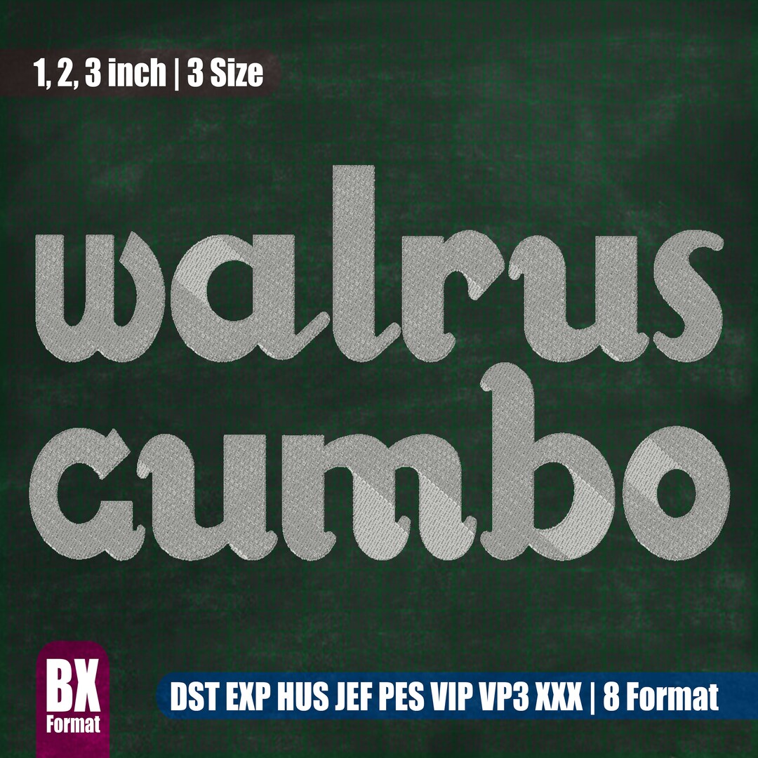 Walrus Gumbo｜embroidery Font｜all Formats Bx｜machine Embroidery Design ...