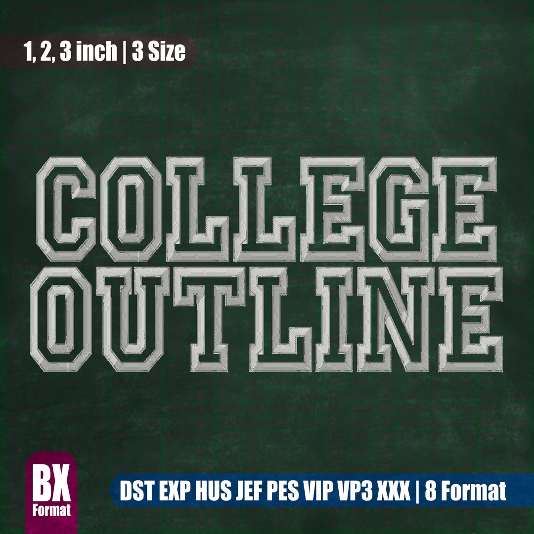College Outline｜embroidery Font｜all Formats Bx｜machine Embroidery ...