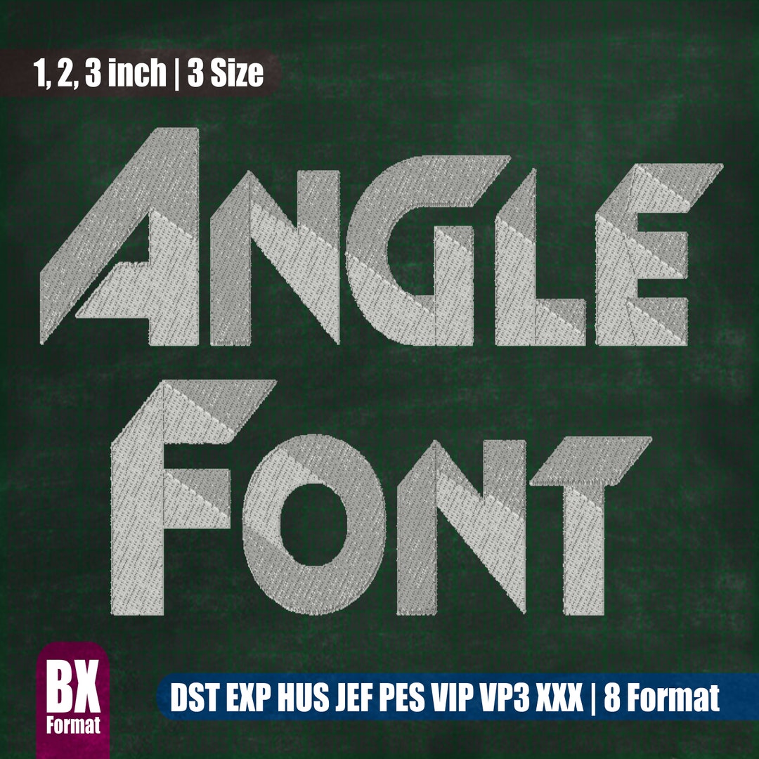Angle Font｜embroidery Font｜all Formats Bx｜machine Embroidery Design ...