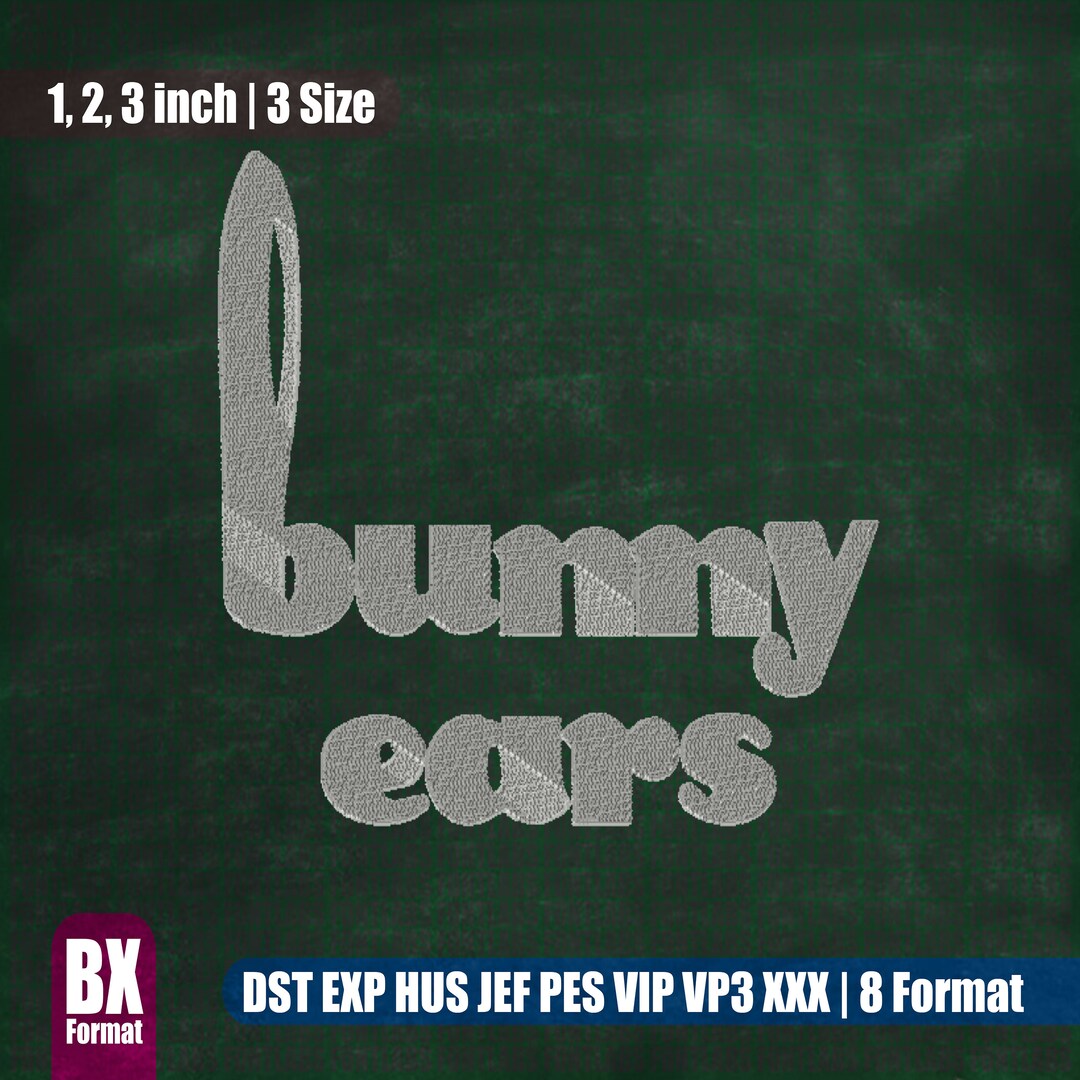 Bunny Ears Font｜embroidery Font｜all Formats Bx｜machine Embroidery ...