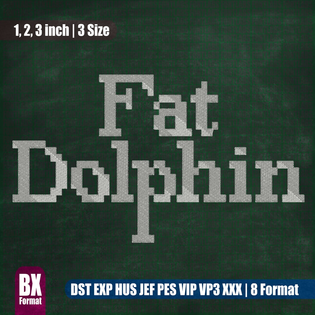 Fat Dolphin｜embroidery Font｜all Formats Bx｜machine Embroidery Design ...