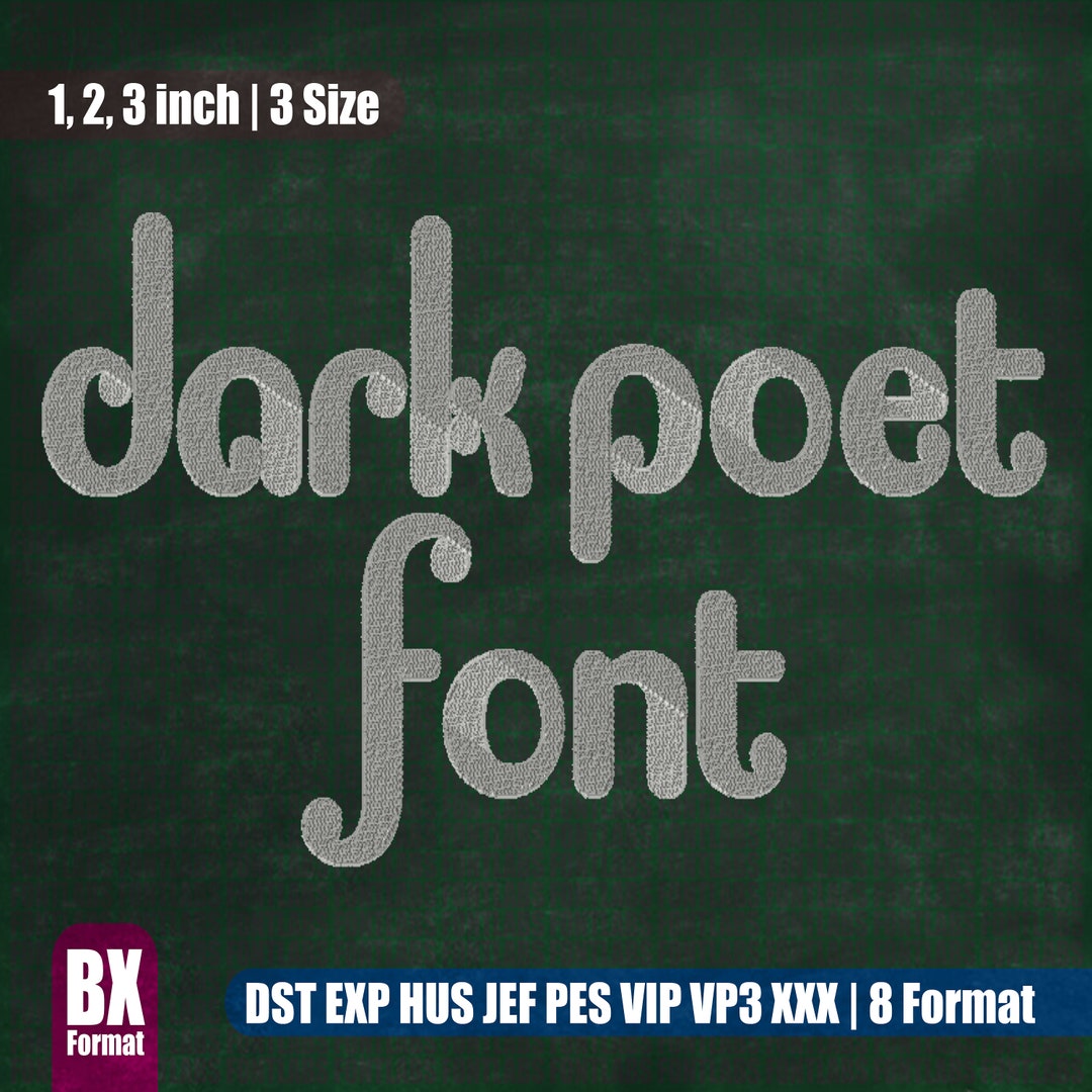 Dark Poet Embroidery Font, All Formats BX (instant Download) - Etsy