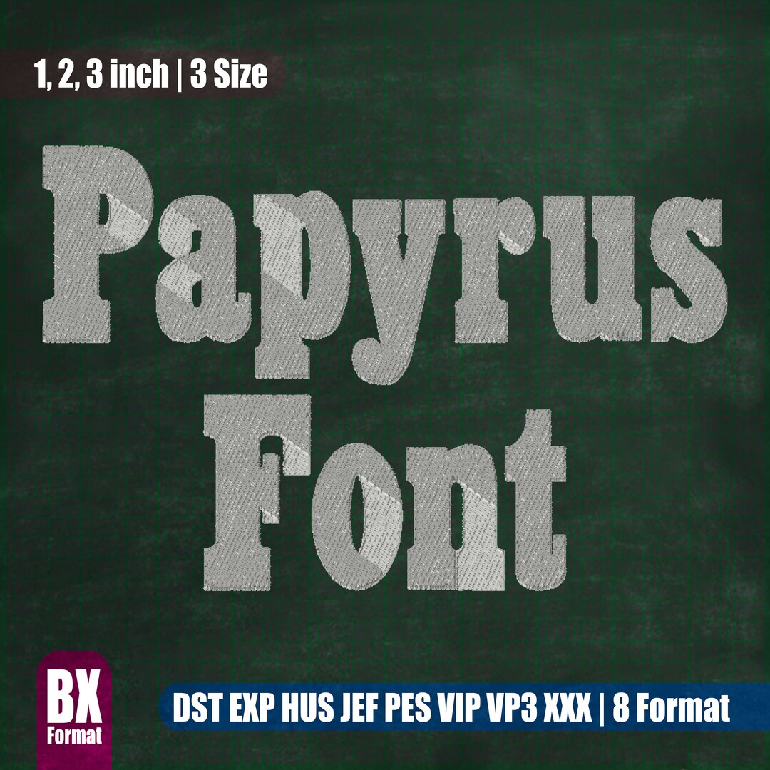 Papyrus Font｜embroidery Font｜all Formats Bx｜machine Embroidery Design ...