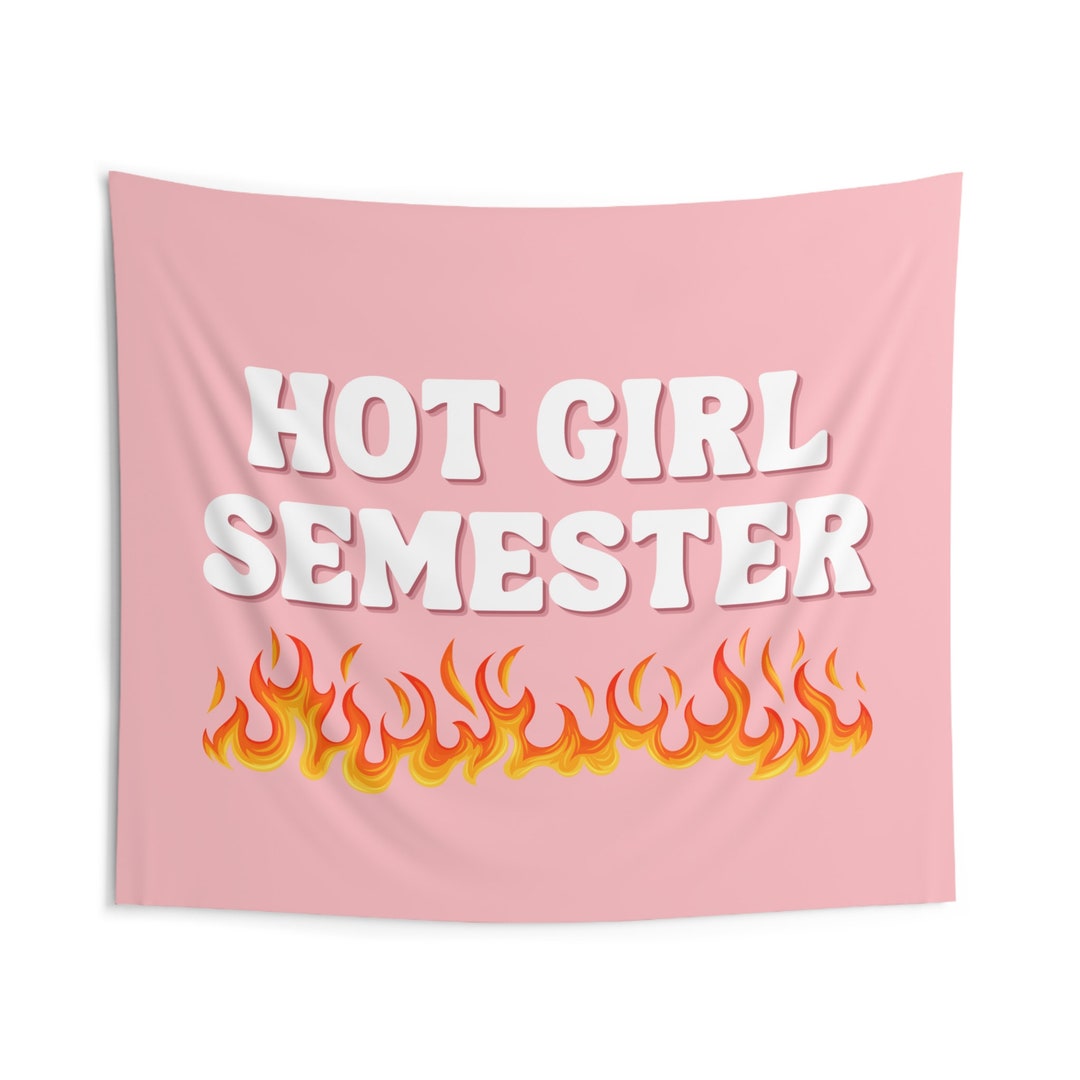Hot Girl Semester Wall Flag - College Dorm Flag, Cute Wall Decor ...
