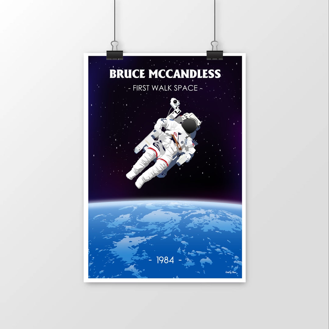 Poster Bruce Mccandless - First Space Walk Ever 1984 - Etsy