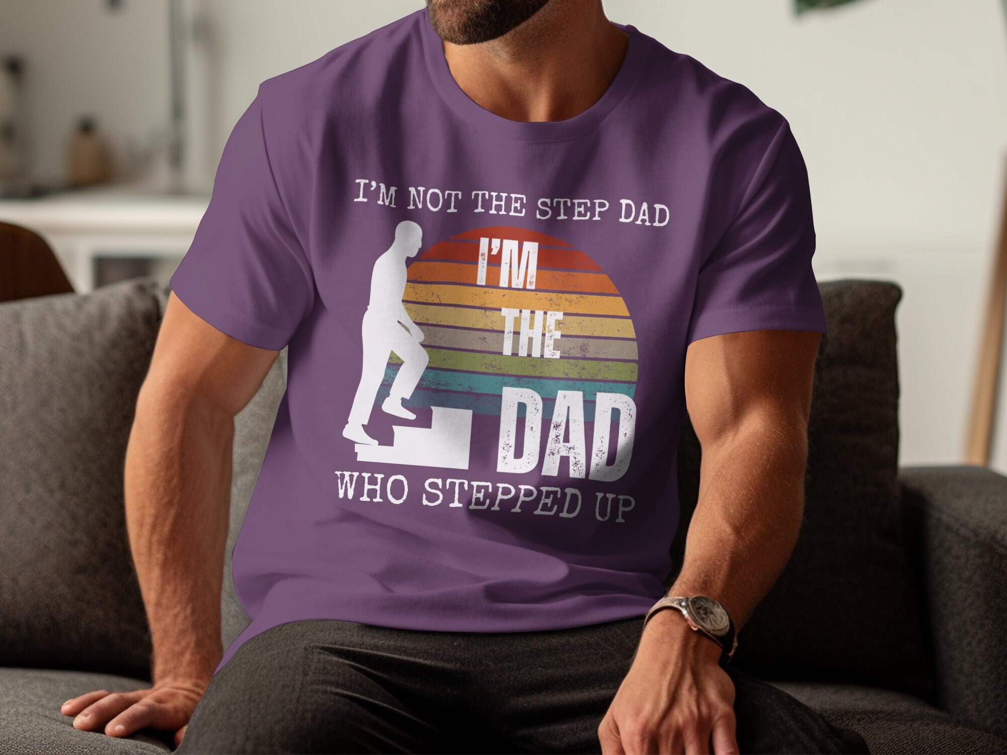 Father's Day Gift Shirt, I'm the Dad Who Stepped Up, Proud Stepdad ...