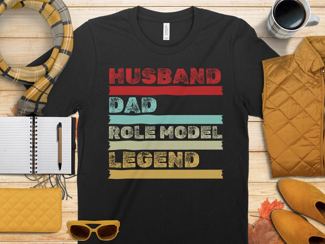 Husband Dad Role Model Legend T-shirt, Perfect Fathers Day Gift, Dad ...