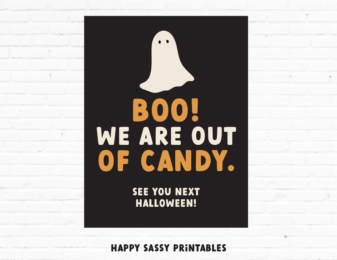 Boo, Out of Candy Sign, Halloween Out of Candy Sign Printable - Etsy