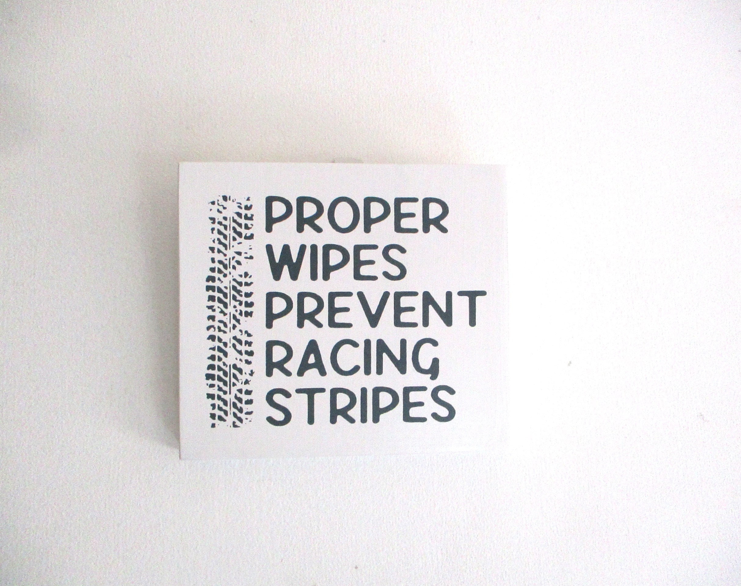 Funny Bathroom Sign Proper Wipes Prevent Racing Stripes Humorous Wood ...