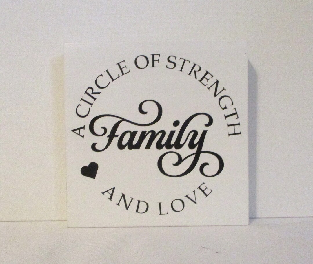 Family Sign, Family A Circle of Strength and Love, Small Signs for ...