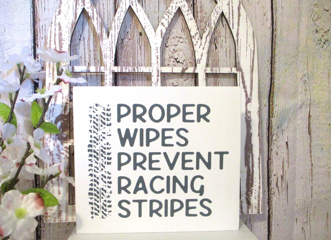 Funny Bathroom Sign Proper Wipes Prevent Racing Stripes Humorous Wood ...