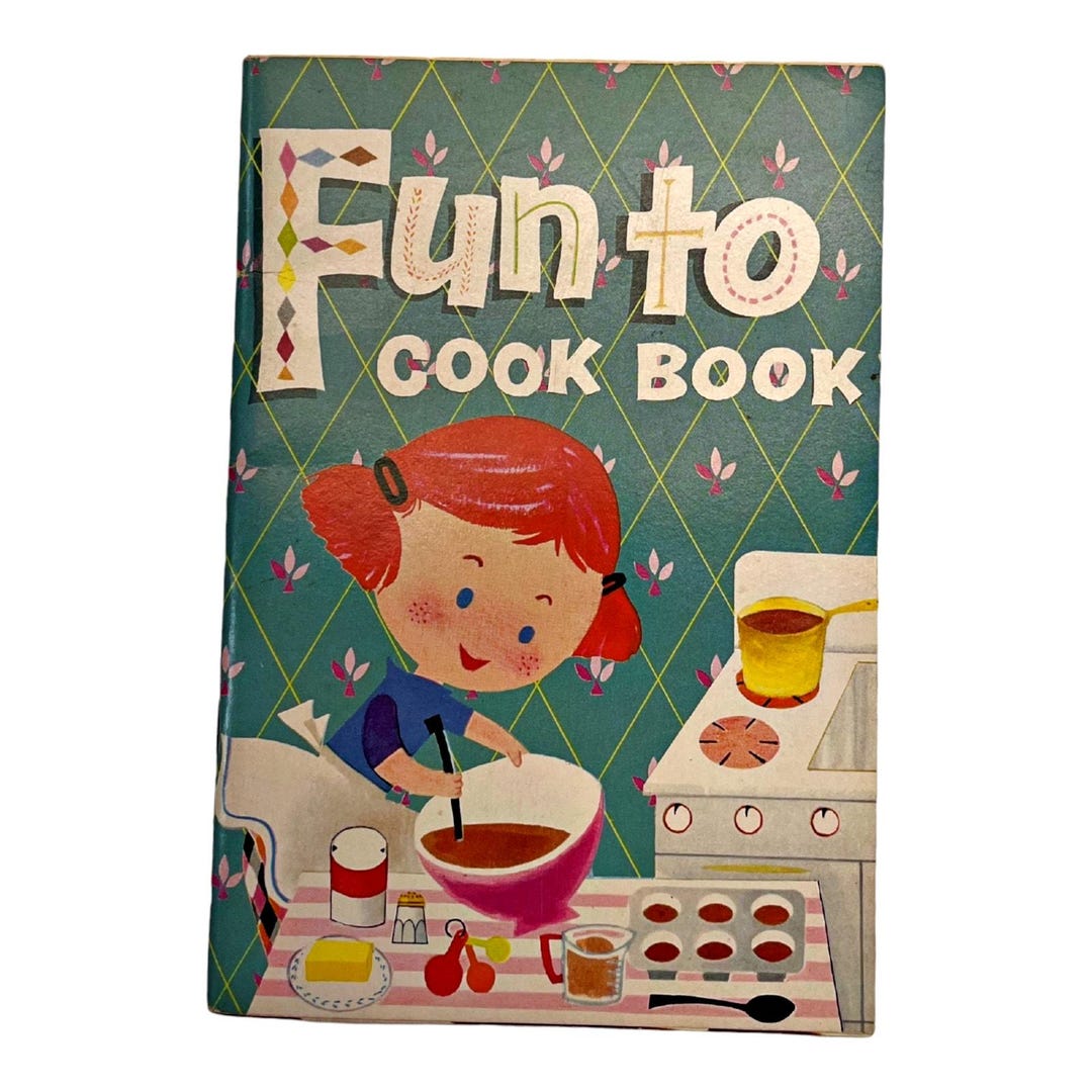 70s Vintage - Fun to Cook Book for Kids - Carnation Company 1974 ...